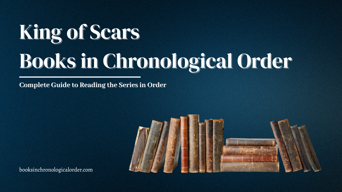 King of Scars Books in Chronological Order - BICO