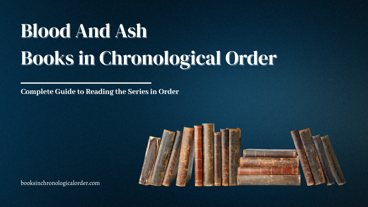 Blood And Ash Books in Chronological Order - BICO